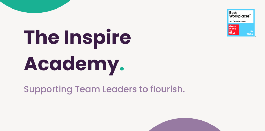 The Inspire Academy: Supporting Team Leaders to Flourish - Consensus